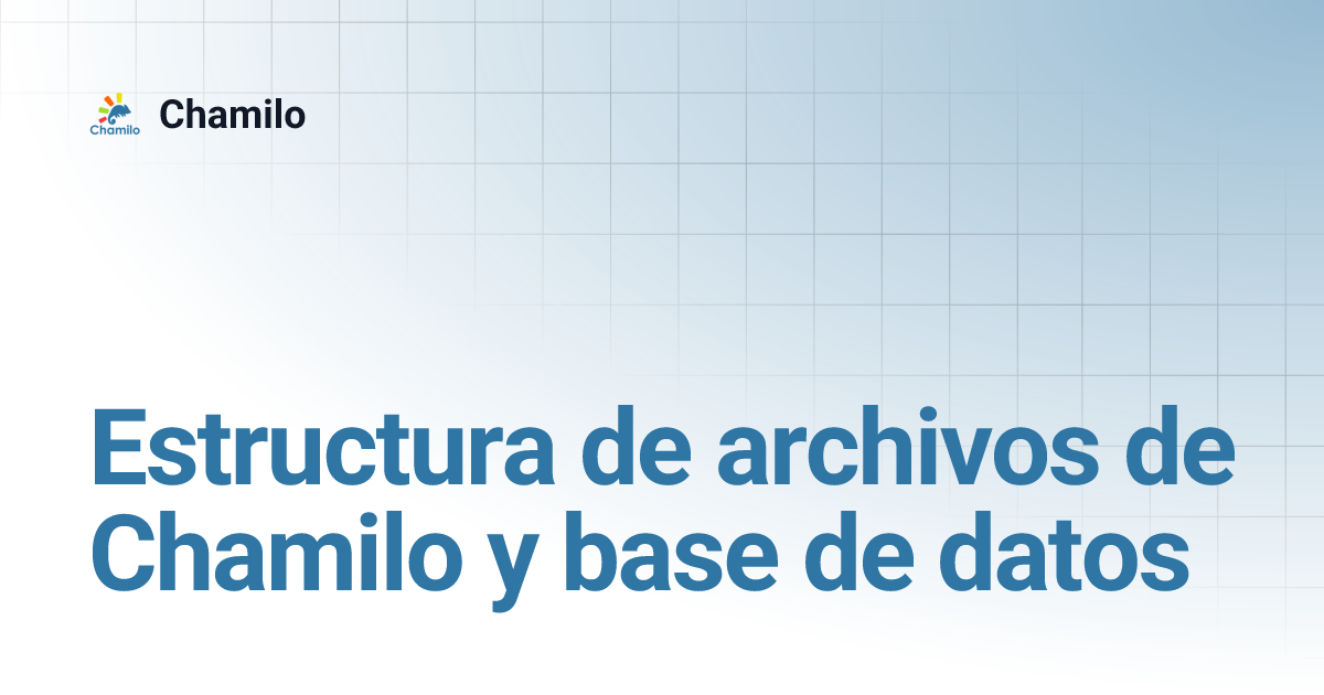 Estructura de archivos de Chamilo y base de datos | Chamilo