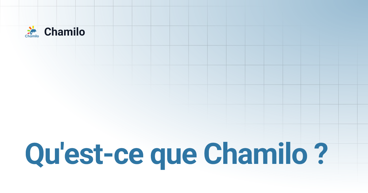 Qu'est-ce que Chamilo ? | Chamilo