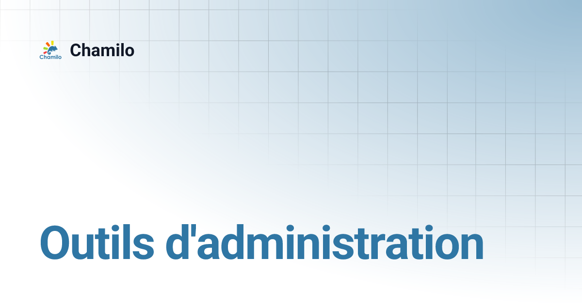 Outils d'administration | Chamilo