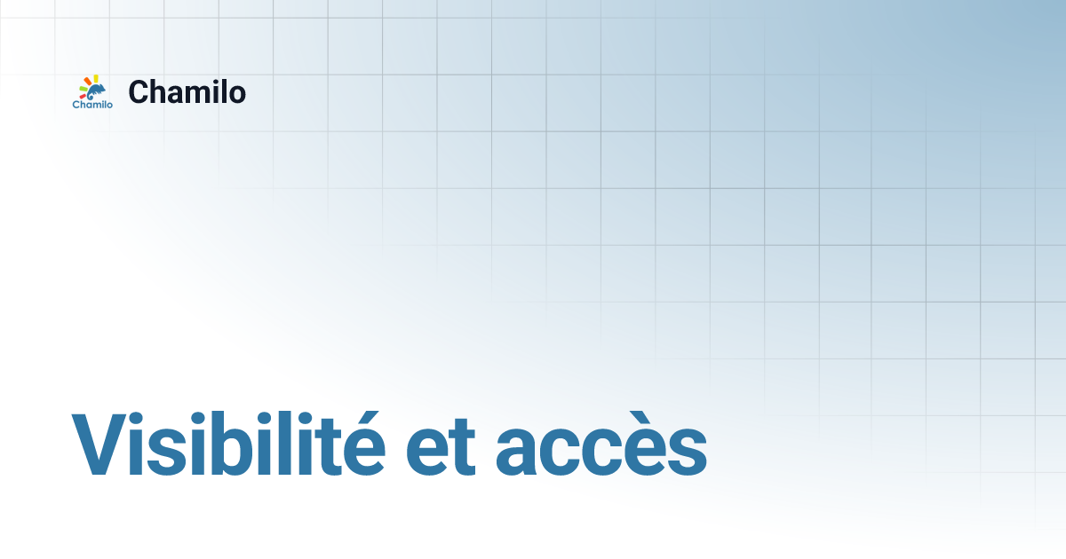 Visibilité et accès | Chamilo