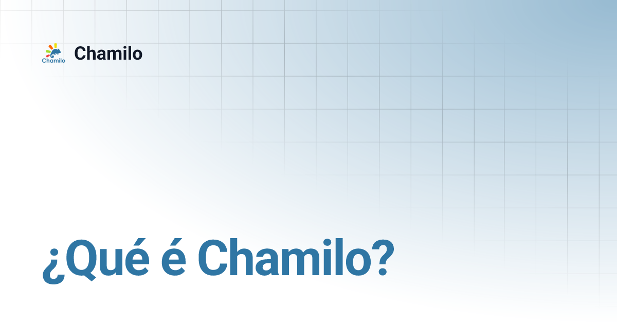 ¿Qué é Chamilo? | Chamilo