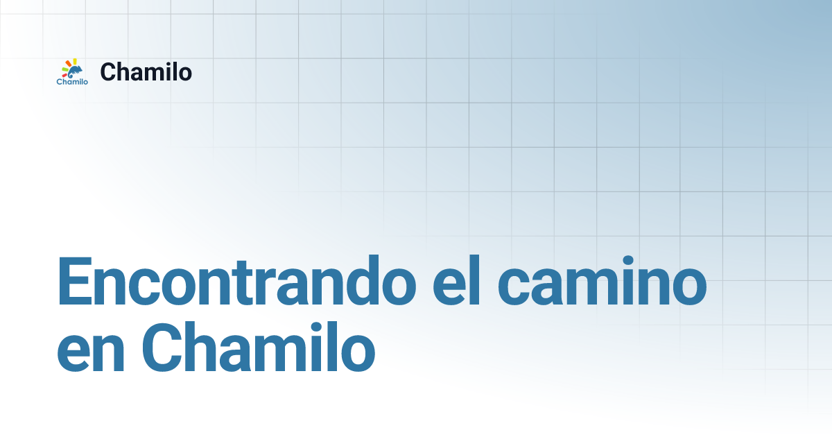 Encontrando el camino en Chamilo | Chamilo