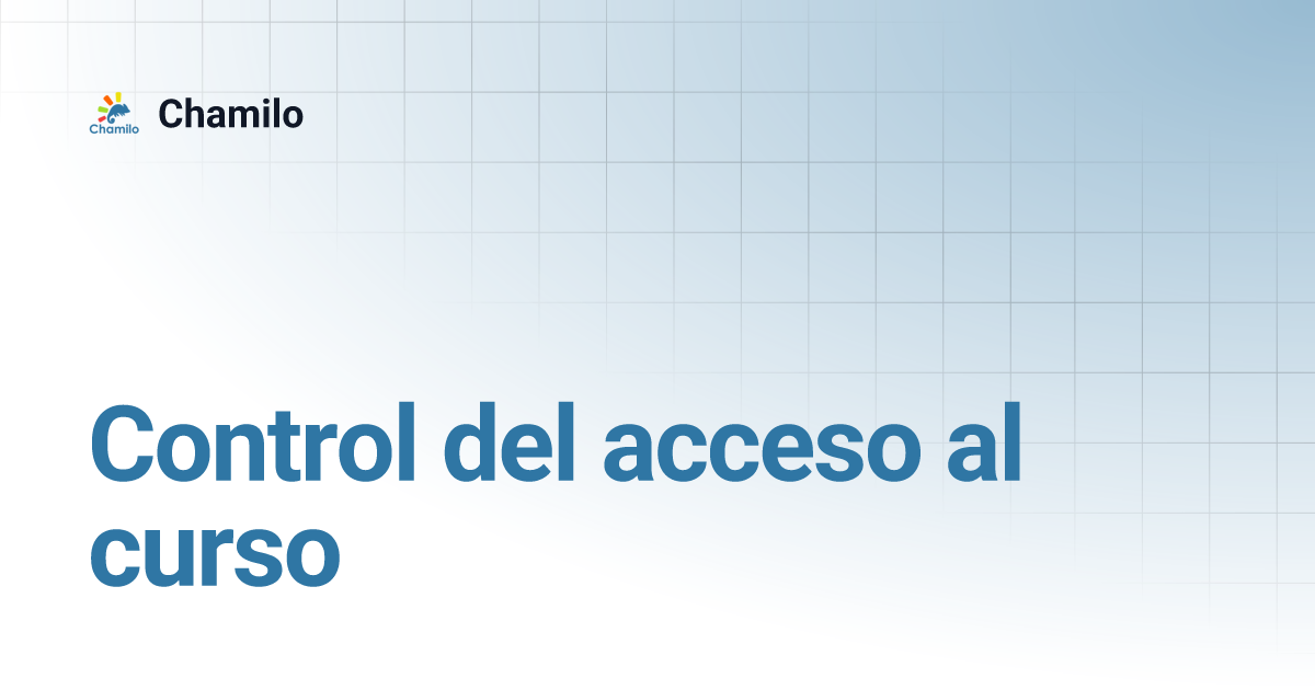 Control del acceso al curso | Chamilo