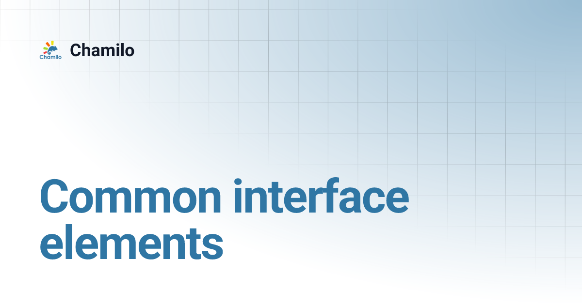 Common interface elements | Chamilo