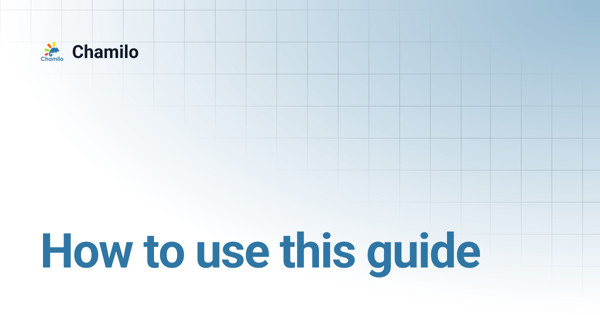 How to use this guide | Chamilo